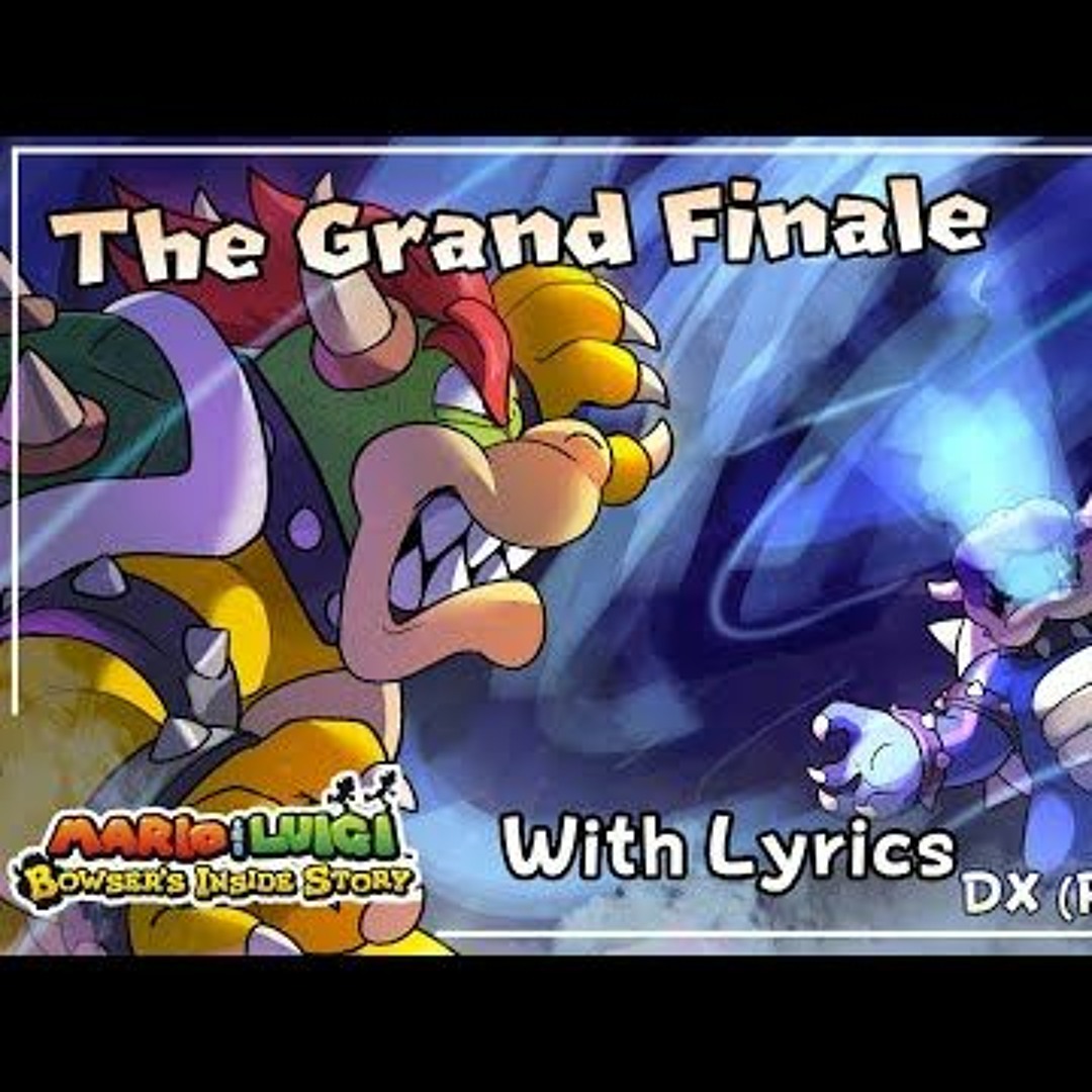 Stream The Grand Finale (In The Final) WITH LYRICS DX (Remastered) by ...
