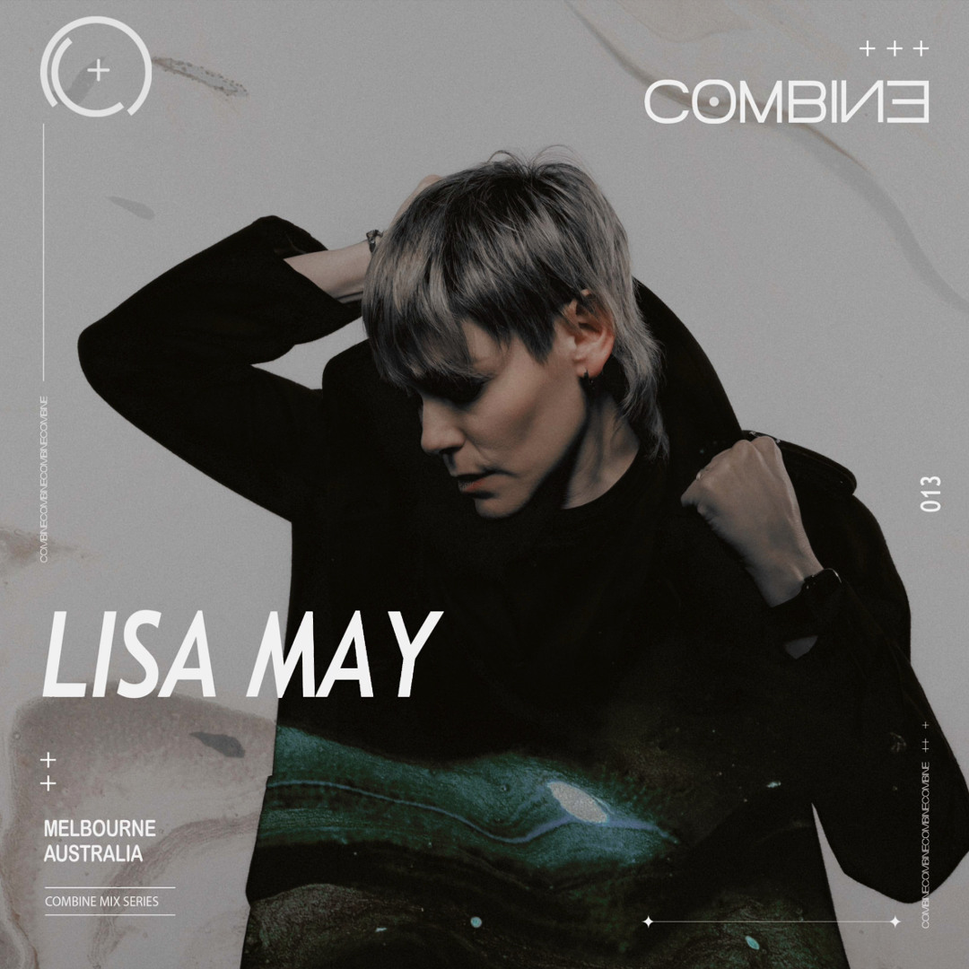 Stream COMBINE: Mix Series | Lisa May | 013 by COMBINE | Listen online ...