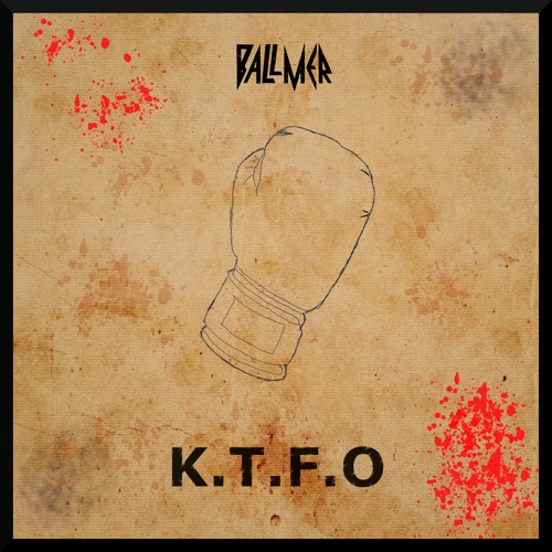 Stream BALLMER - K.T.F.O by BALLMER | Listen online for free on SoundCloud