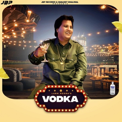 Stream Vodka By Labh Heera | Coin Digital | New Punjabi Songs 2021 by ...