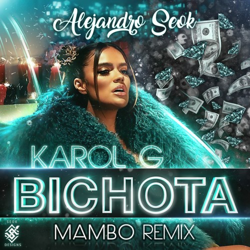 pumpyoursound.com | Karol G - Bichota (Alejandro Seok Mambo Remix)