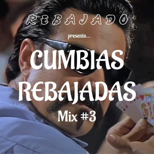 Stream CUMBIAS REBAJADAS MIX #3 - DJ Quidd by Rebajado | Listen online ...
