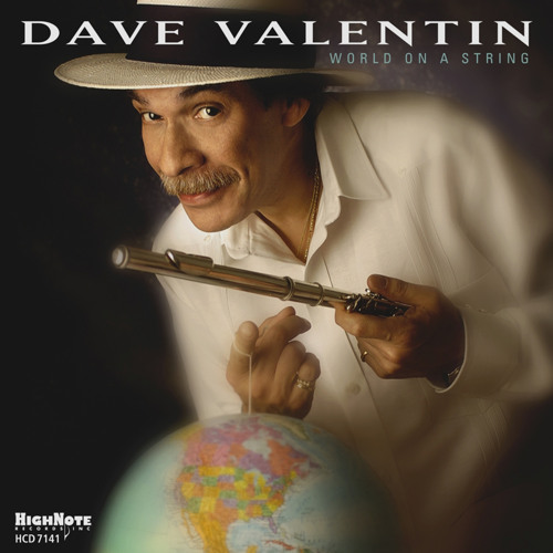Stream I've Got the World on a String by Dave Valentin | Listen online ...