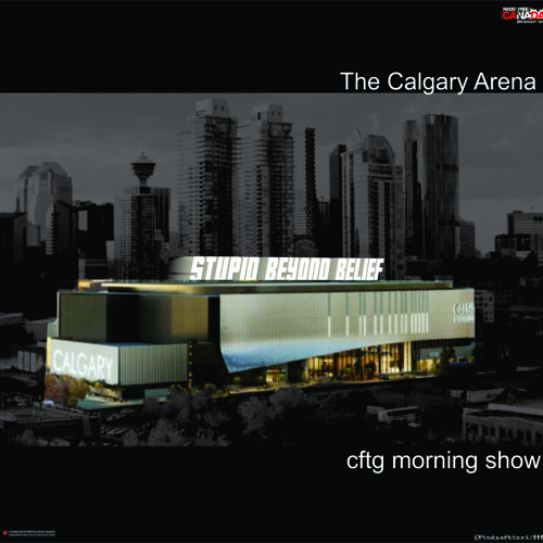 Stream The Calgary Arena by CFTG | Listen online for free on SoundCloud