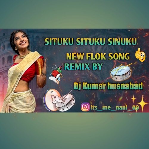 Stream SITUKU SITUKU SINUKU NEW FLOK SONG REMIX BY DJ KUMAR HUSNABAD by ...