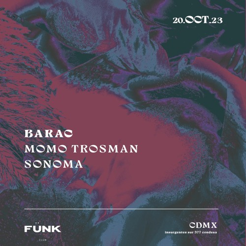 Stream Barac @ Funk Club (Mexico City) 20.10.2023 by Barac | Listen ...