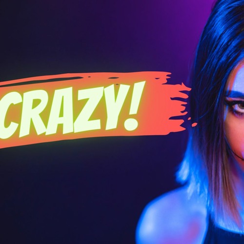 Stream Crazy | Electronic Music ♫♫♫ by ÜnsüzBesteci | Listen online for ...
