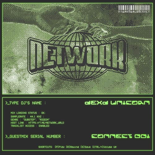 Stream NTWRK wrld - DEXD UNICORN - CONNECT 001 by NETWORK | Listen ...