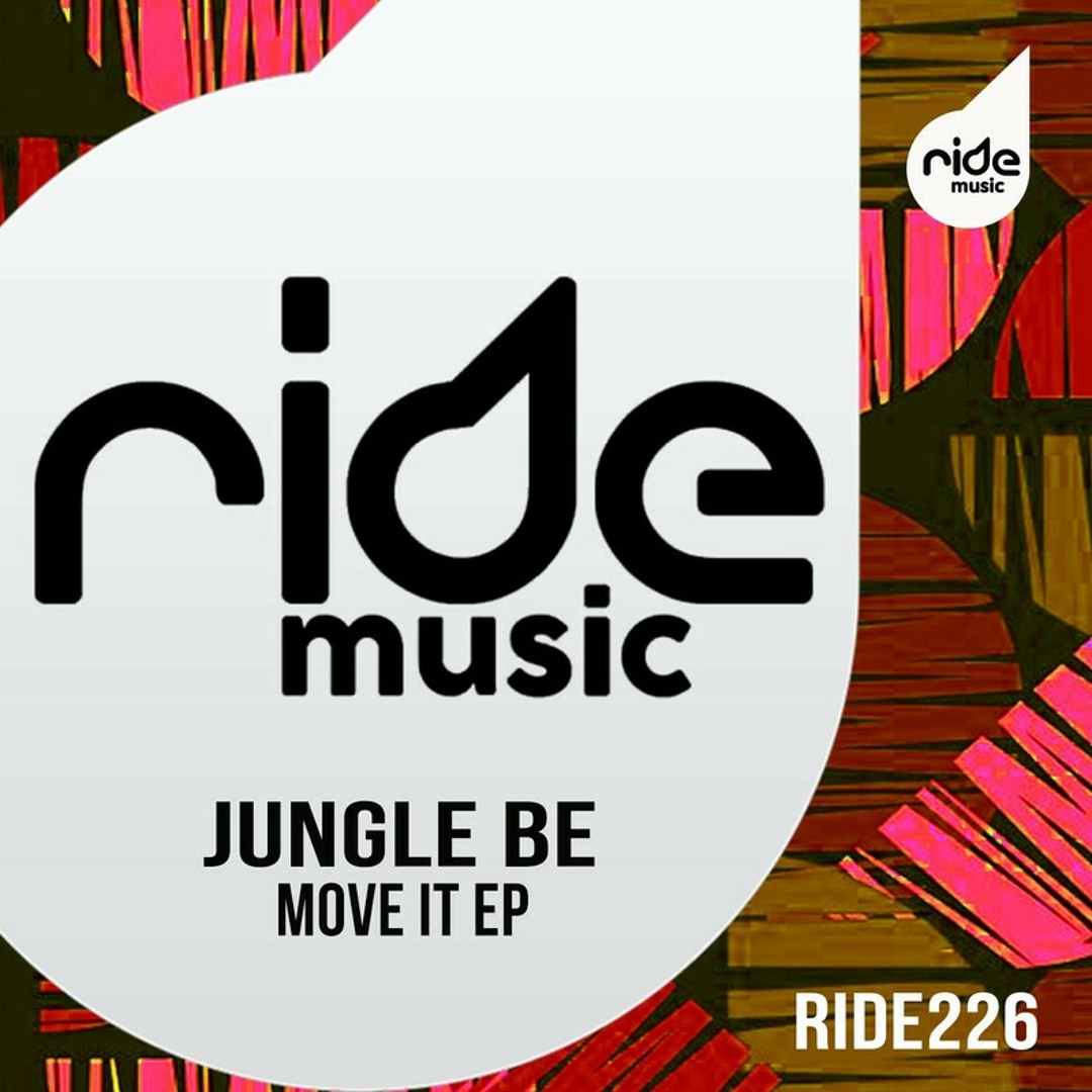 Stream Move It (Original Mix) [ RIDE MUSIC ] by JUNGLE BE | Listen ...