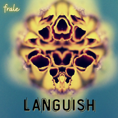 Stream Frale | Listen to Languish playlist online for free on SoundCloud