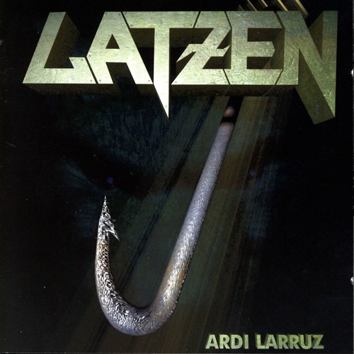 Stream Latzen | Listen to Ardi Larruz playlist online for free on SoundCloud