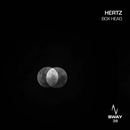 Stream Hertz - Box Head - SWAY 39 by Hertz Techno | Listen online for free on SoundCloud