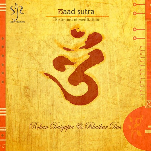 Stream Bhaskar Das | Listen to Naad Sutra: The Sounds Of Meditation ...