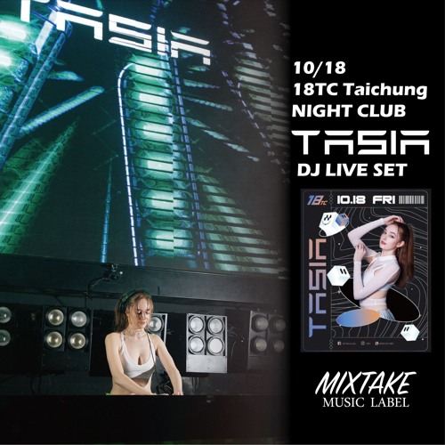 Stream DJ TASIA |2024 18TC NIGHTCLUB GUEST DJ (DJ Live Set) by DJ TASIA ...