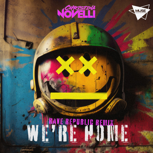 Stream Christina Novelli | Listen to We're Home (Rave Republic Remix ...