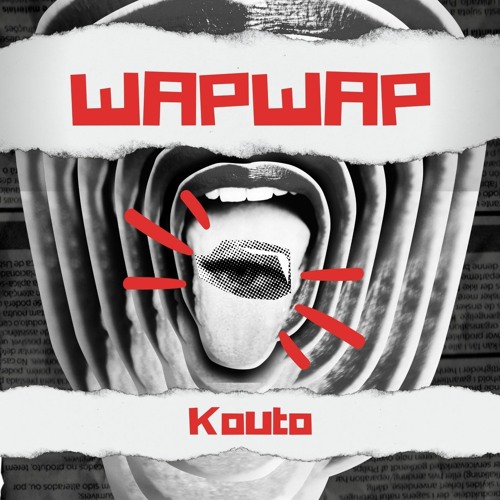 Stream KOUTO - WAPWAP (EXTENDED MIX) by Kouto | Listen online for free on SoundCloud