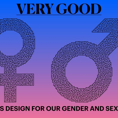 Stream Very Good Gods Design For Our Sexuality The Biblical History Of Sex Confusion 