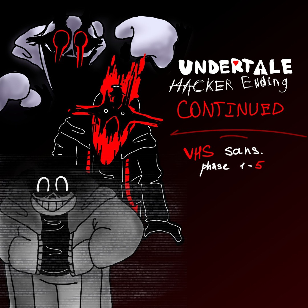 Stream MyRandomKringe | Listen to VHS Sans | Undertale: Hacker' Ending ...