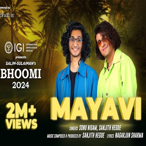 Stream Mayavi Sonu Nigam X Sanjith Hegde 0fficial Mp3 By Dam