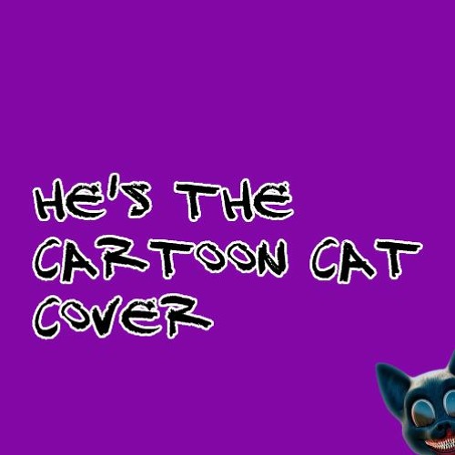 Stream He's The Cartoon Cat (COVER) by ImmersiveStudios | Listen online ...