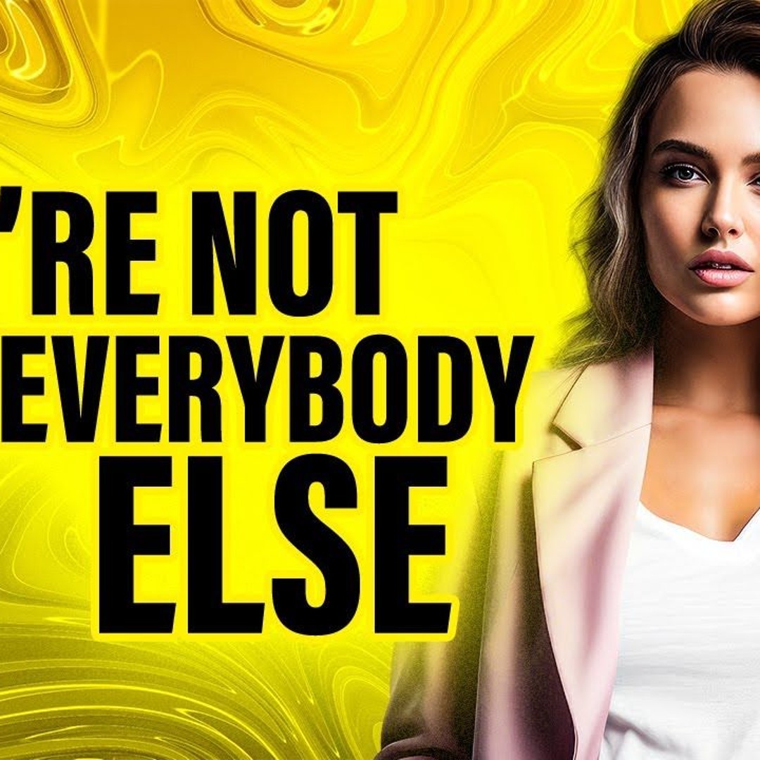 Stream 8 Signs You’re NOT Like Everybody Else by Snapreads | Listen ...