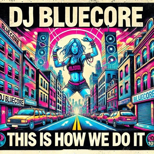 Stream DJ Bluecore - This Is How We Do It by DJBluecore | Listen online ...