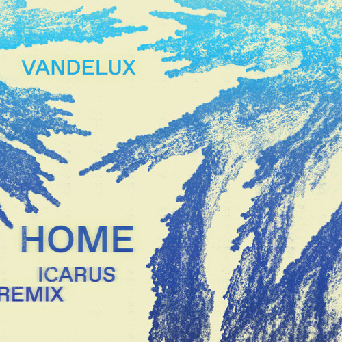 Stream Vandelux | Listen to Home (Icarus Remix) playlist online for ...