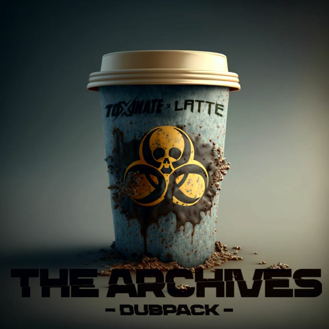 Stream TOXINATE x LATTE - THE ARCHIVES DUBPACK by Toxinate | Listen online for free on SoundCloud
