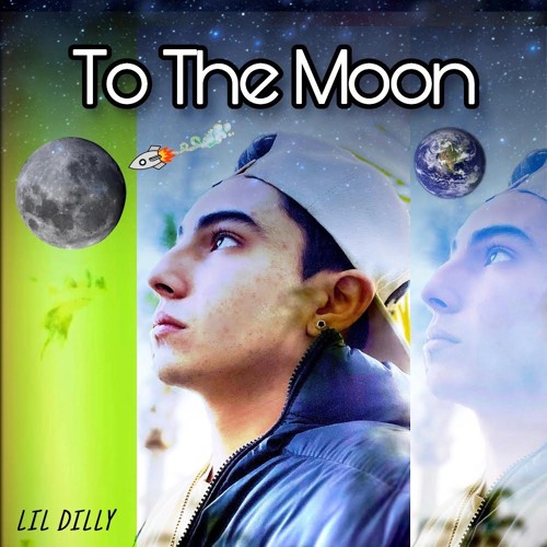Stream To The Moon by Lil Dilly | Listen online for free on SoundCloud