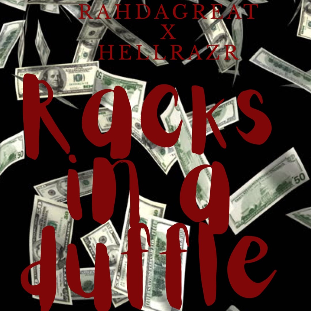 Stream Racks in a Duffle by Rah Da Great | Listen online for free on ...