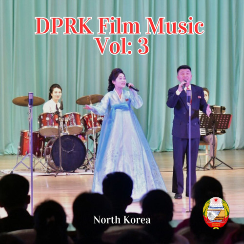 Stream North Korea | Listen to DPRK Film Music Vol: 3 playlist online ...