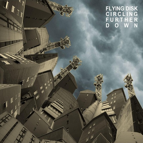 Stream Flying Disk | Listen to Circling Further Down playlist online ...