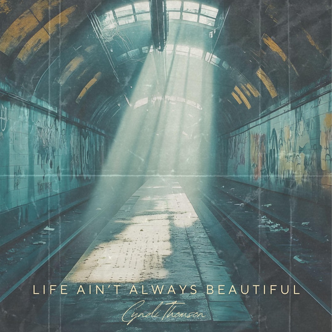 Stream Life Ain't Always Beautiful by Cyndi Thomson | Listen online for ...