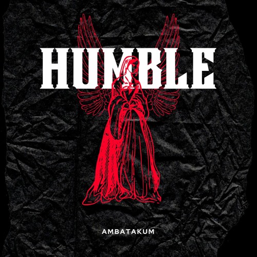 Stream Ambatakum | Listen to Humble playlist online for free on SoundCloud