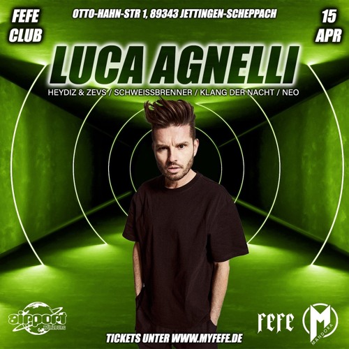 Stream Klang der Nacht @ Fefe Club pres. Luca Agnelli | 157 BPM by ...