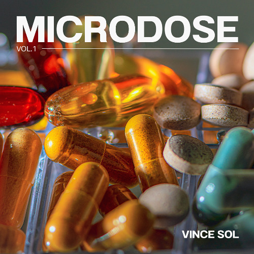 Stream Vince Sol | Listen to Microdose Series playlist online for free on SoundCloud