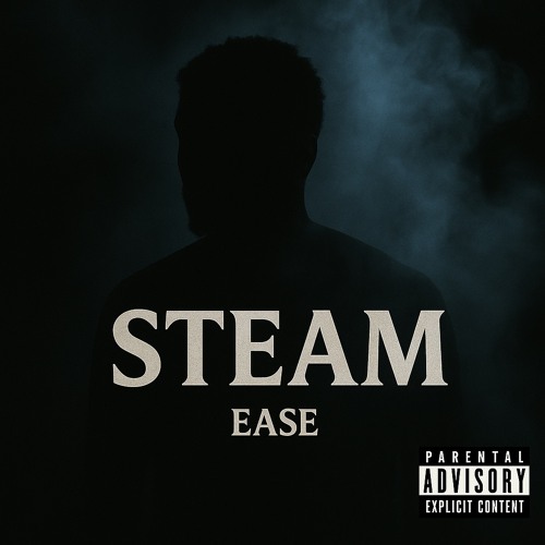 Stream Ease | Listen to Steam EP playlist online for free on SoundCloud