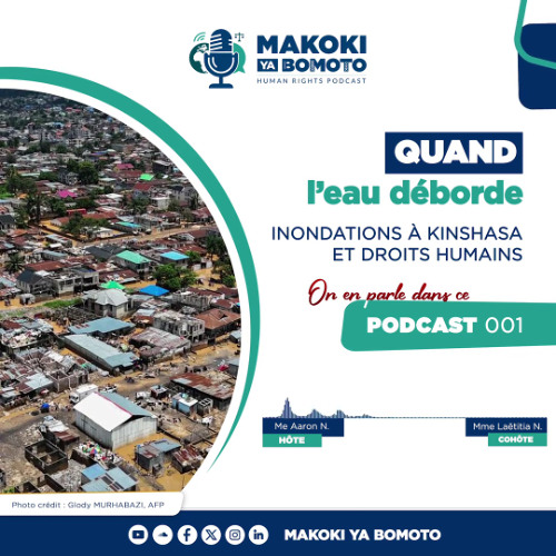 Stream episode 🎙 Quand l'eau déborde : Inondations à Kinshasa et Droits Humains by Makoki ya ...