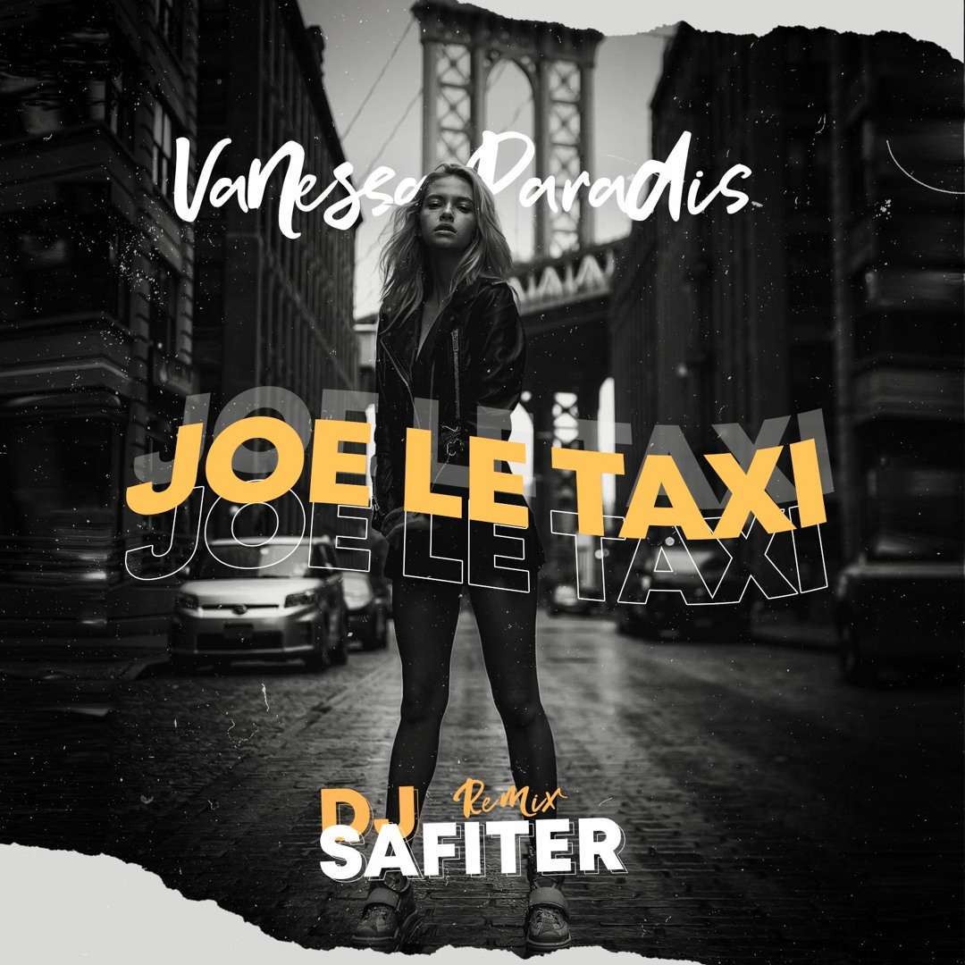 Stream Vanessa Paradis - Joe Le Taxi (DJ Safiter Remix) [radio Edit] by ...