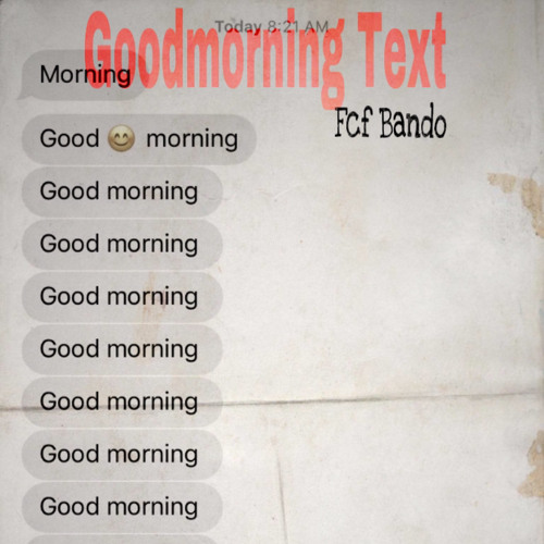 Stream Goodmorning Text by OMO BANDO | Listen online for free on SoundCloud