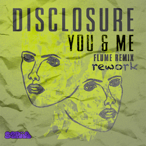 Stream Disclosure- You & Me Flume remix (s2piid rework) [archive] by ...