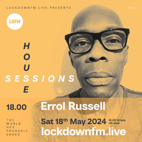 Stream Errol Russell - Sessions. 74 House Sessions 40 on LDFM.live - 18 ...