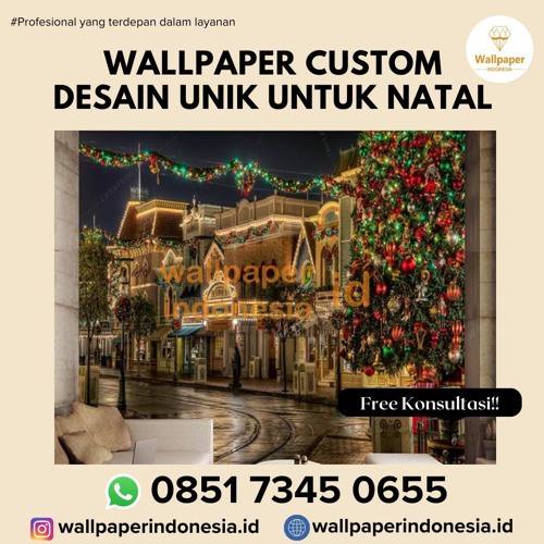 Stream WALLPAPER CUSTOM DESAIN UNIK UNTUK NATAL by Tukang Wallpaper5 ...