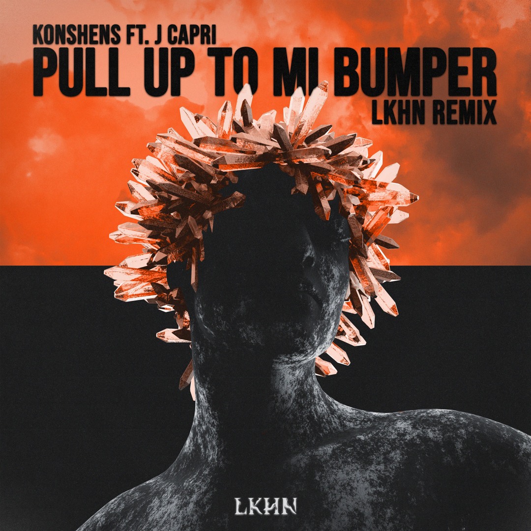 Stream Konshens - Pull Up To Mi Bumper Ft. J Capri (Lkhn Remix) by Lkhn ...