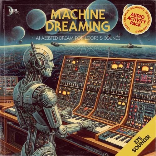 Machine Dreaming: AI Assisted Dream Pop Loops & Sounds - Payhip