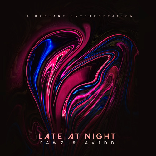 Stream Avidd | Listen to Kawz & Avidd - Late At Night (A Radiant ...
