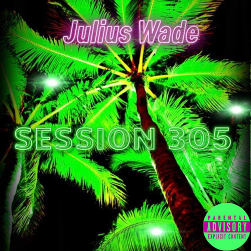 Stream Session 305(Prod B. Young) by Julius Wade | Listen online for ...
