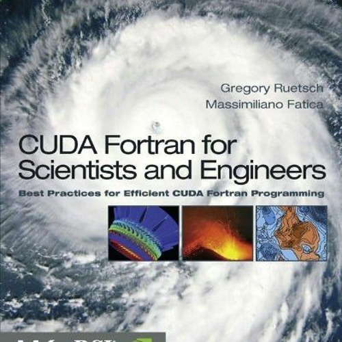 Stream ️ Read Cuda Fortran For Scientists And Engineers Best Practices For Efficient Cuda 5612