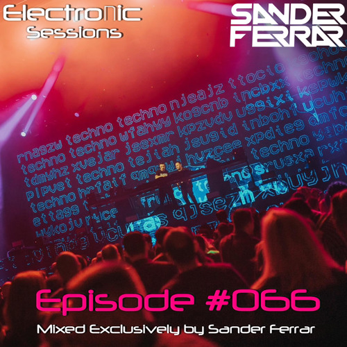 Sander Ferrar - ElectroNic Sessions Podcast Episode 066 2023-12-11