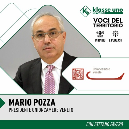 Stream Mario Pozza - Unioncamere Veneto by Klasse Uno Network | Listen ...